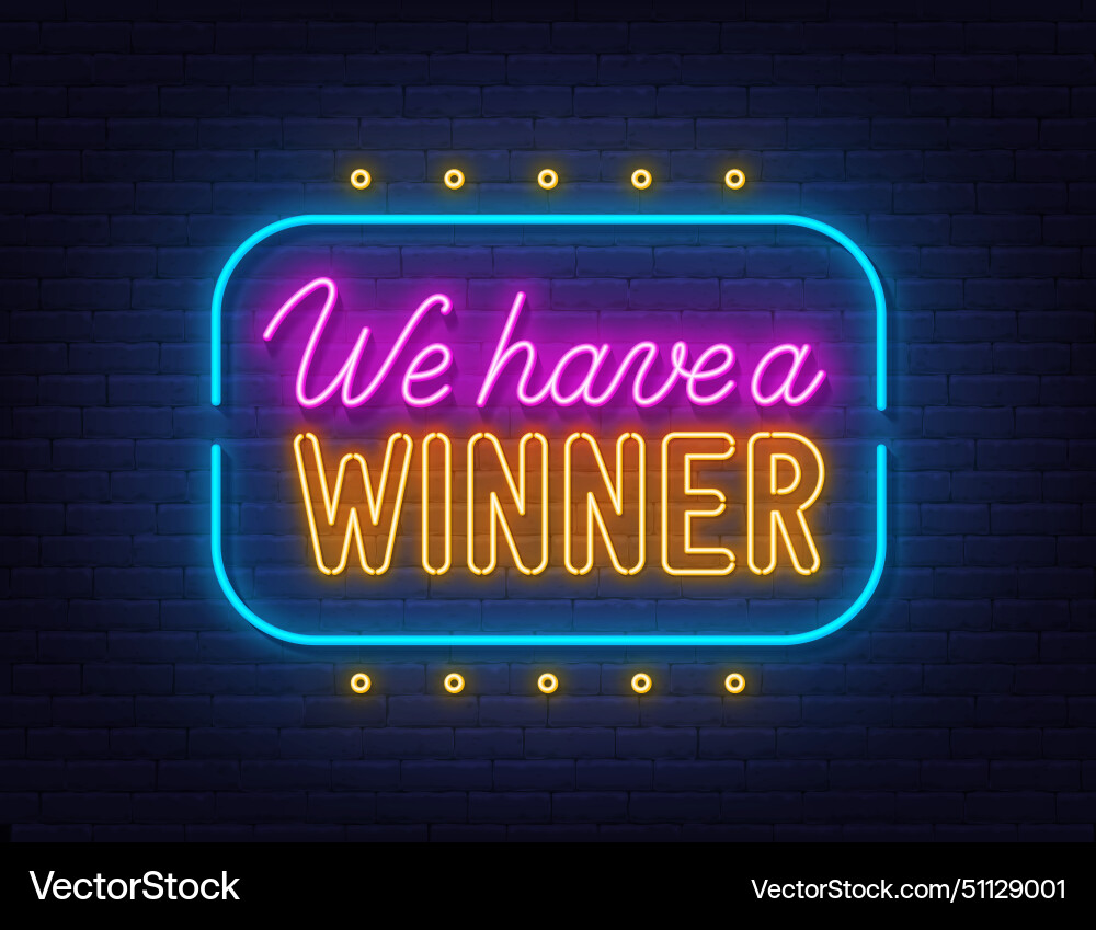 We have a winner neon sign on brick wall Vector Image
