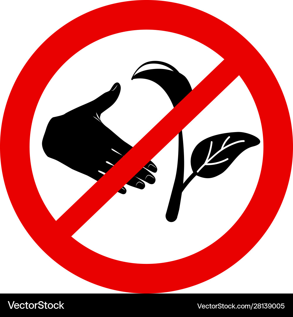 No Picking Plants - Forbidden Sign Royalty Free Vector Image