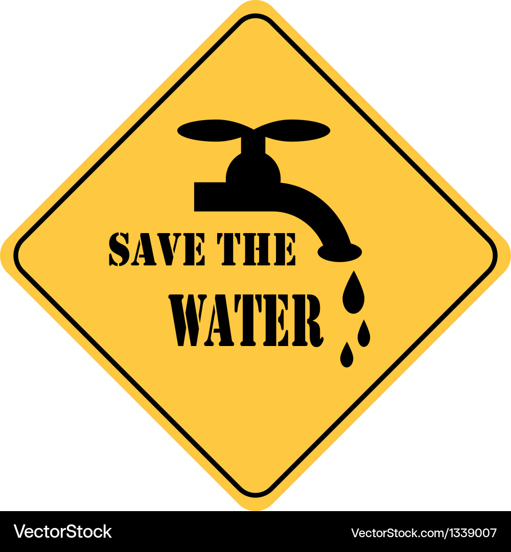 Save the water yellow sign Royalty Free Vector Image