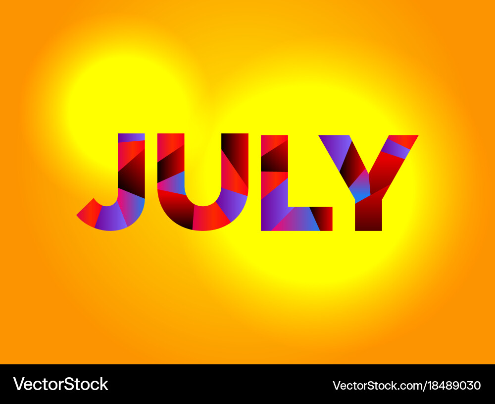 July theme word art Royalty Free Vector Image - VectorStock