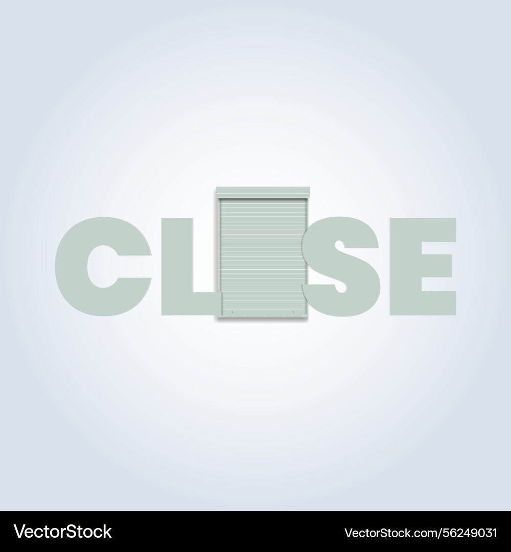 Close concept art shutter close blinds close Vector Image