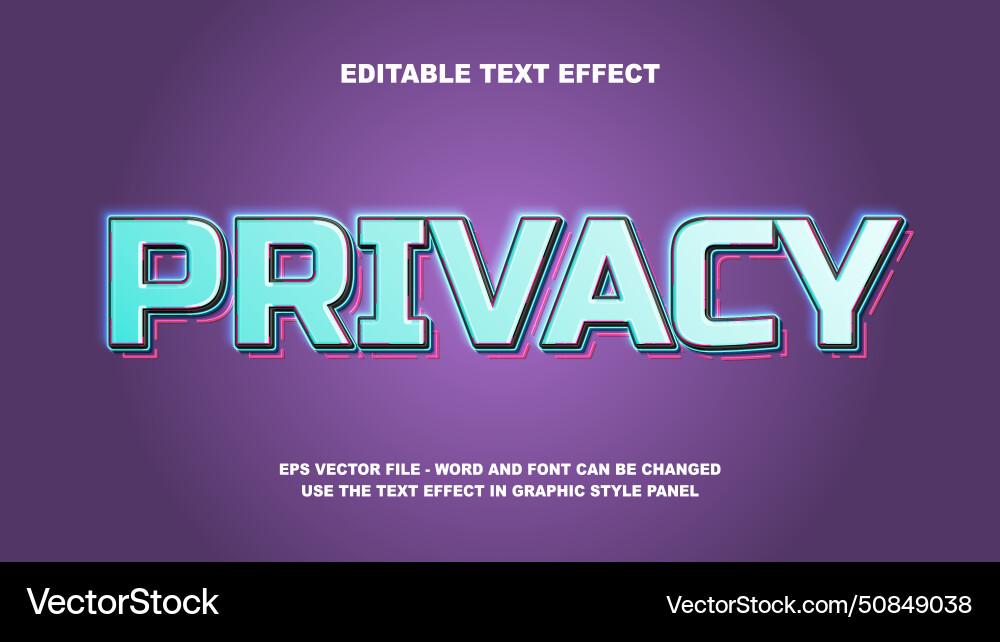Editable text effect privacy 3d template Vector Image