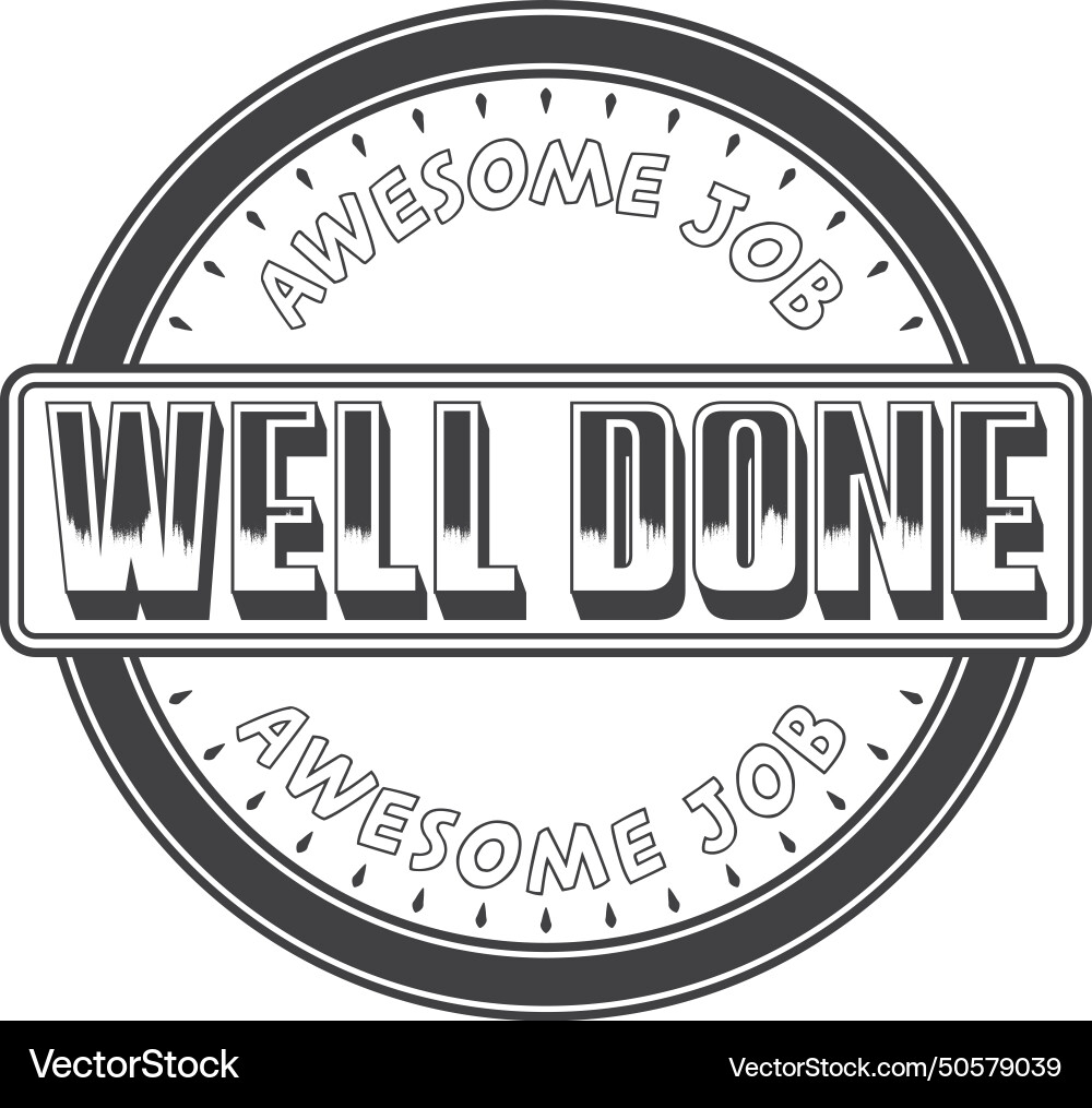 Well done stamp Royalty Free Vector Image - VectorStock