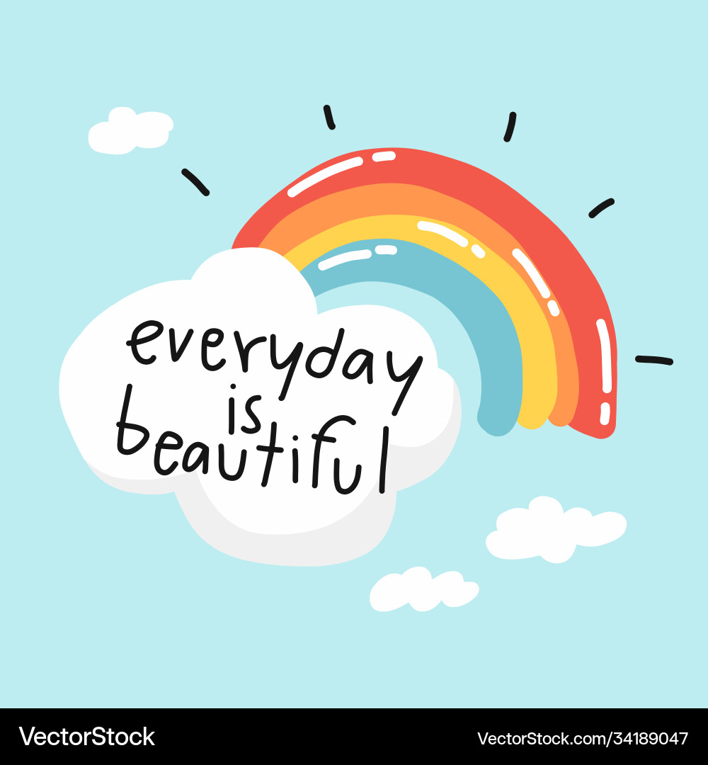 Everyday is beautiful rainbow and cloud Royalty Free Vector