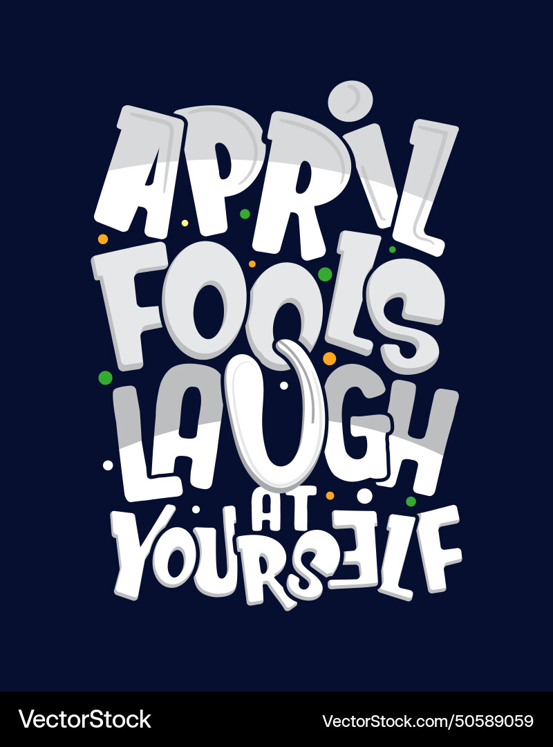 April fools day typography Royalty Free Vector Image