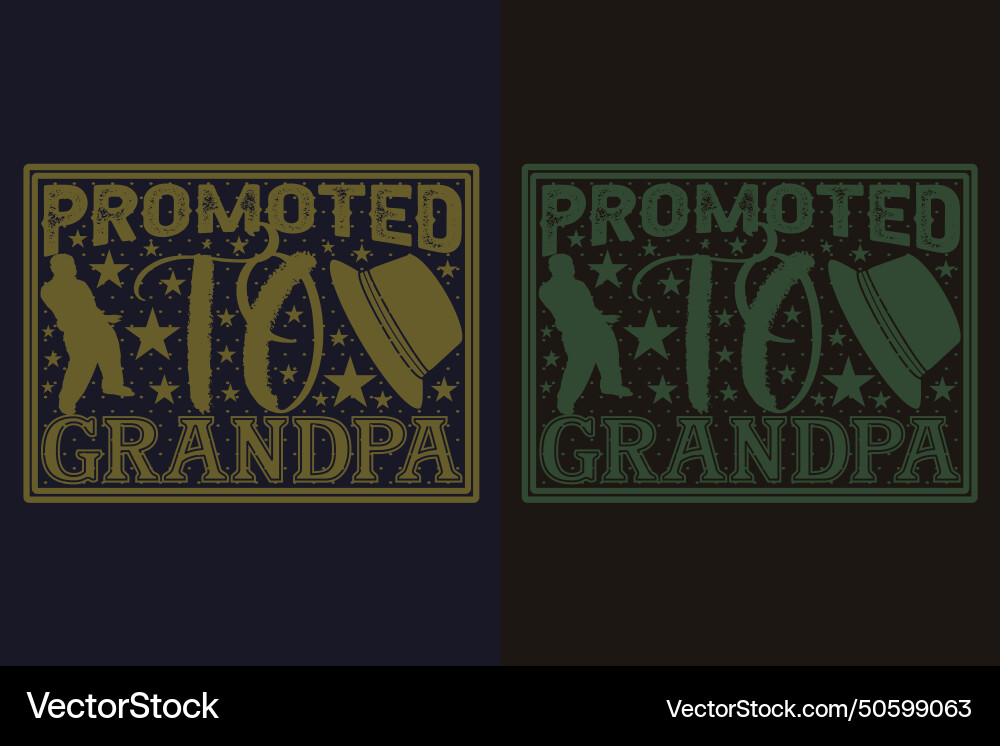 Promoted to grandpa Royalty Free Vector Image - VectorStock