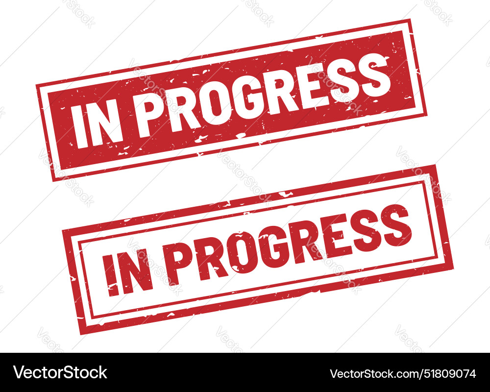 In progress stamp sign red rectangle grunge style Vector Image