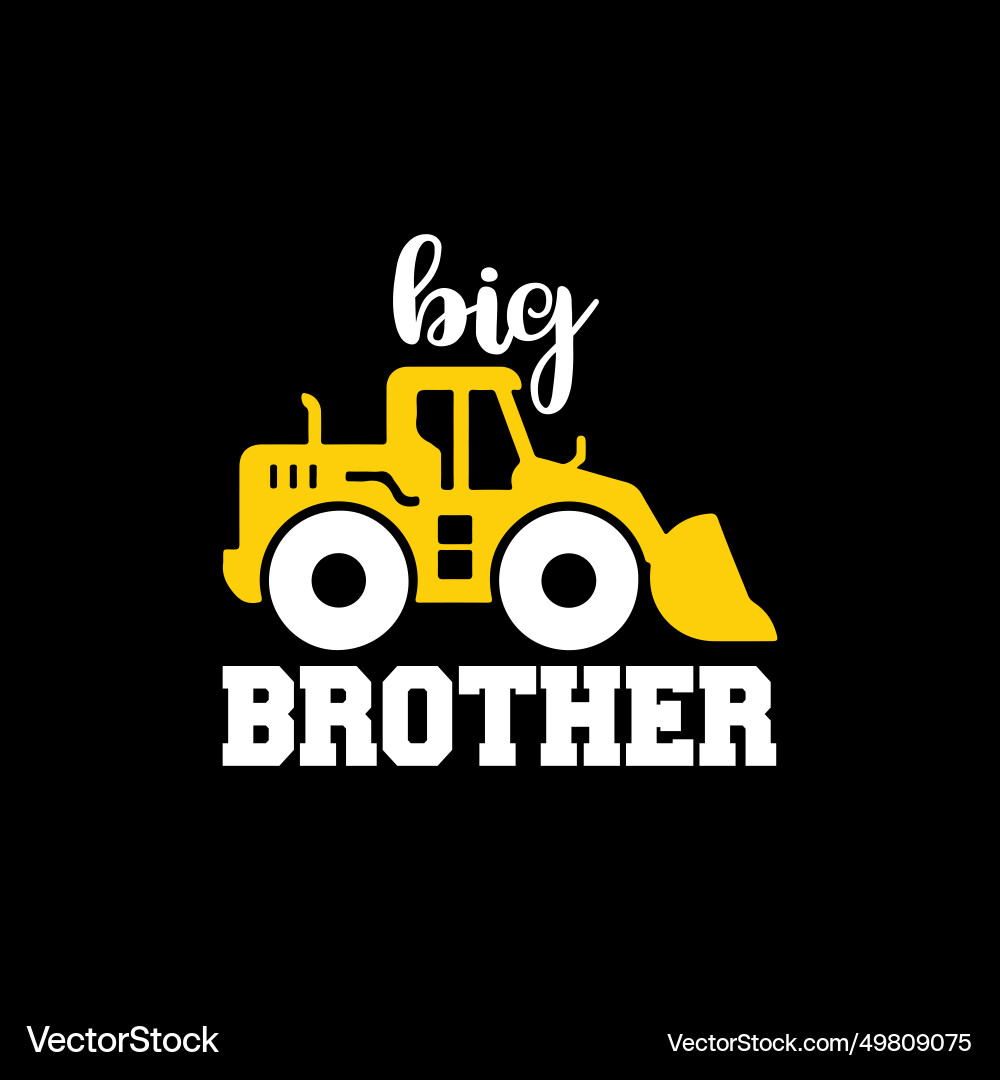 Big brother gift for tractor loving Royalty Free Vector