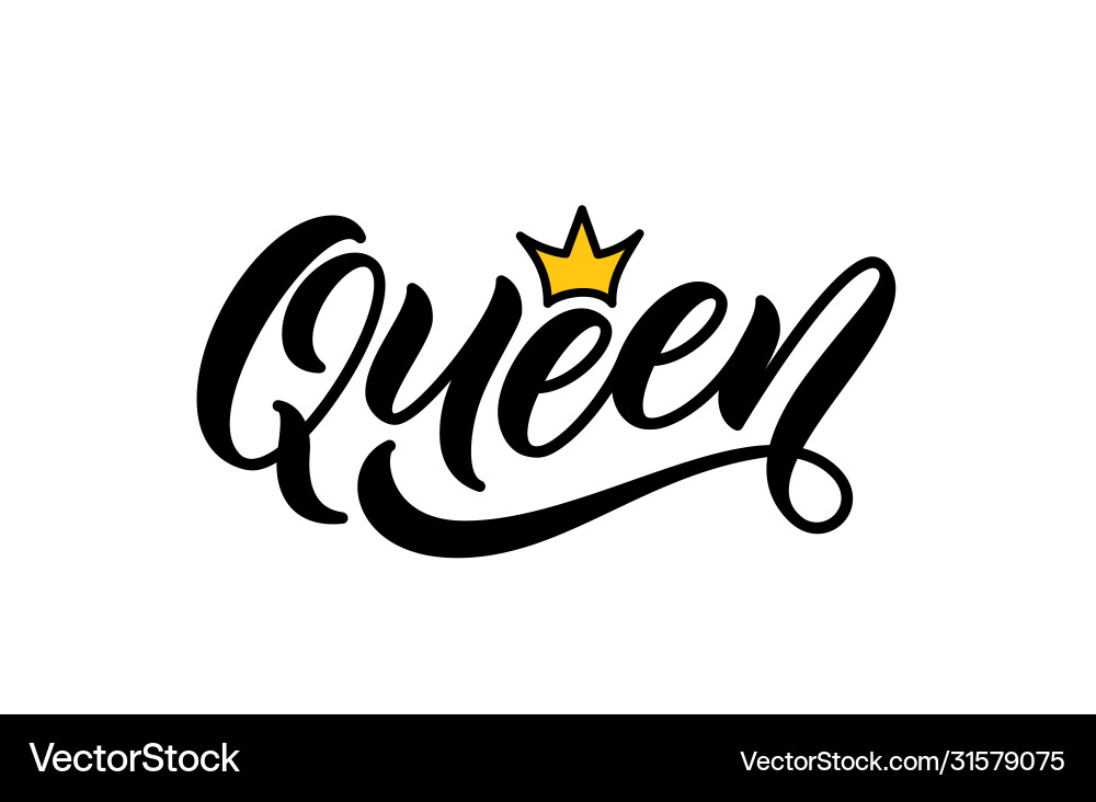 Queen word with crown hand drawn lettering Vector Image