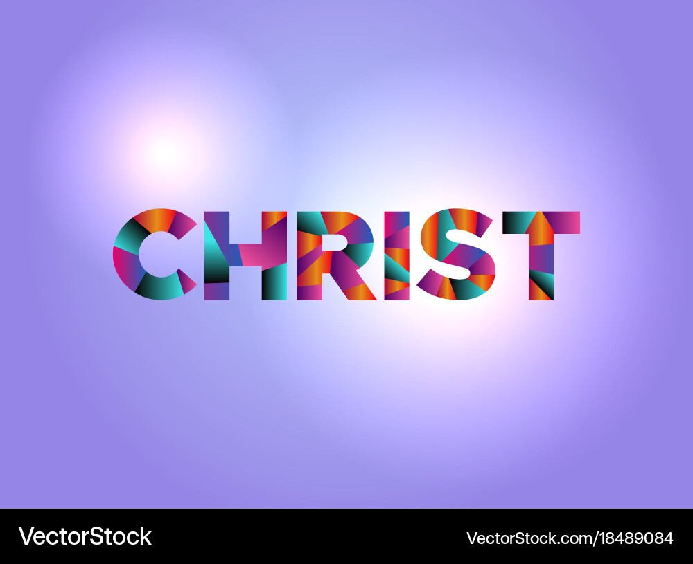 Christ concept colorful word art Royalty Free Vector Image
