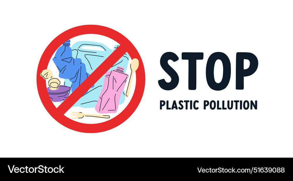 Stop pollution anti-plastic sign warning symbol Vector Image