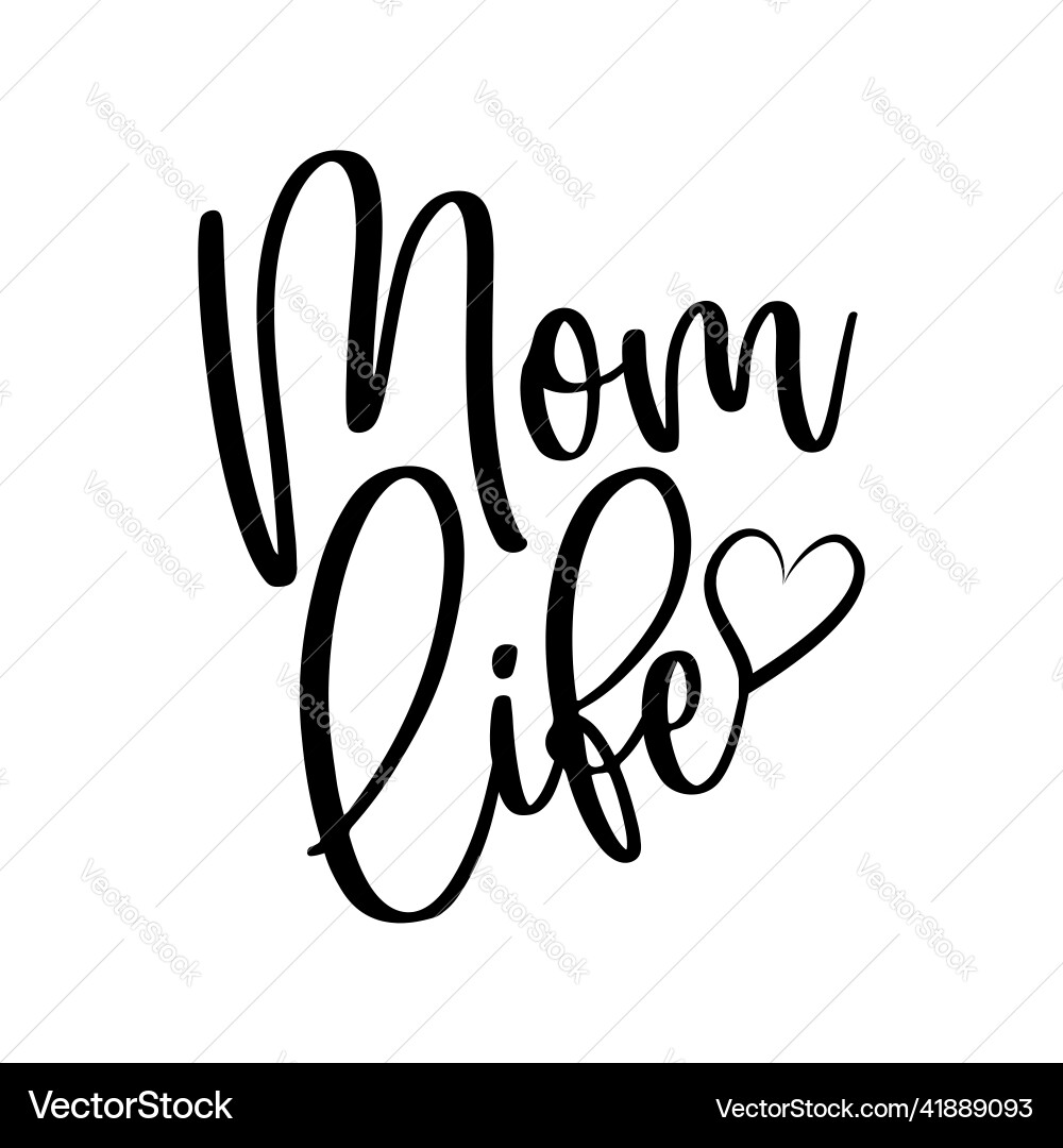 Mom life - calligraphy with heart Royalty Free Vector Image