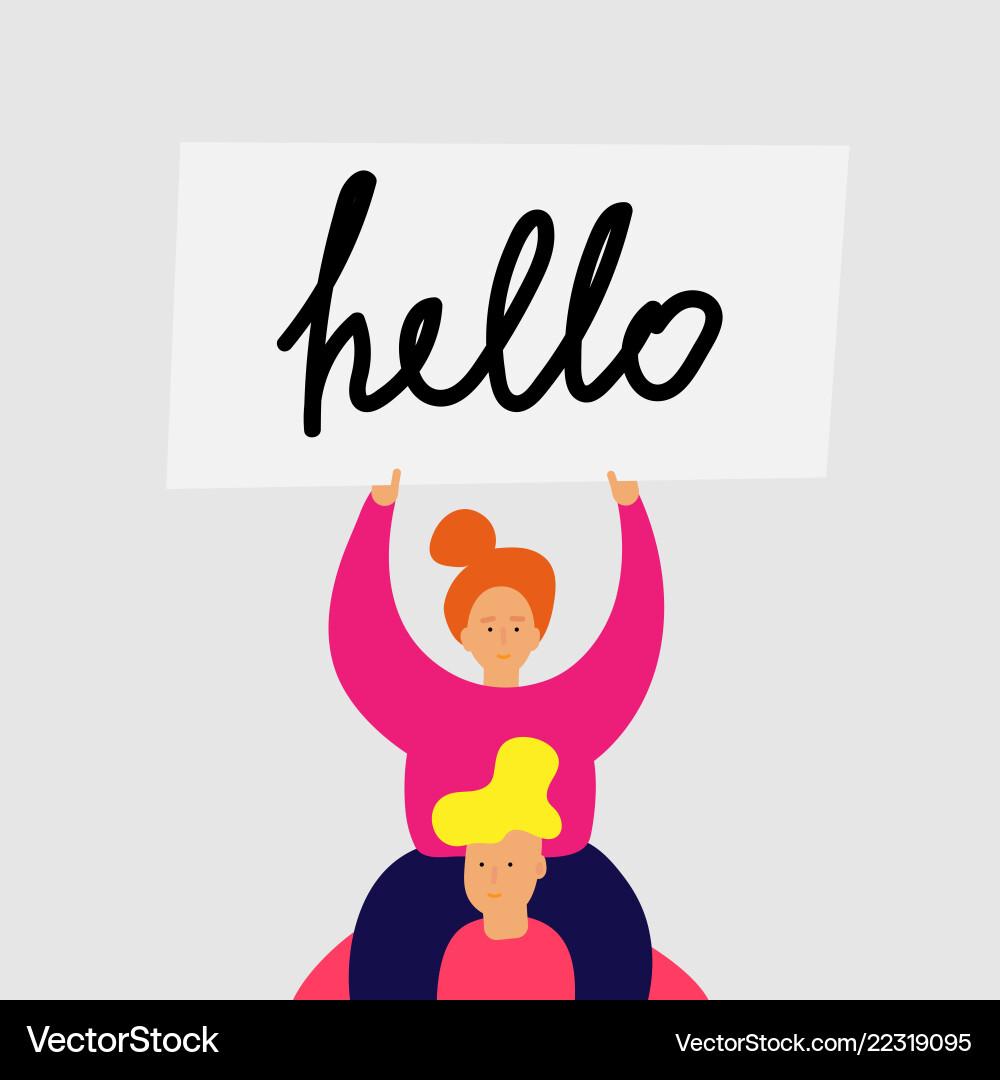 People hold banner hello Royalty Free Vector Image