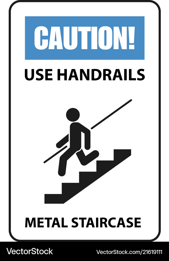 Warning sign - use handrails to avoid a fall Vector Image