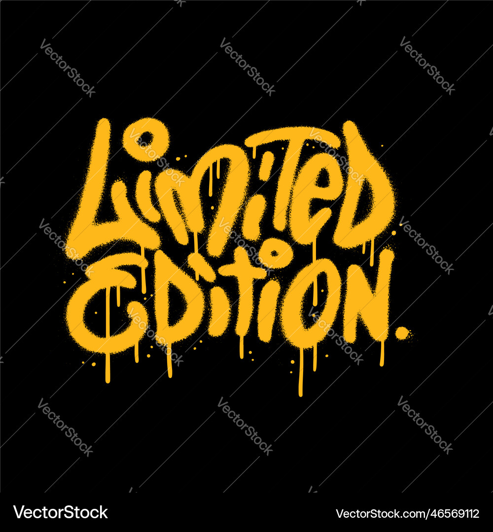 Limited edition - urban graffiti slogan print Vector Image