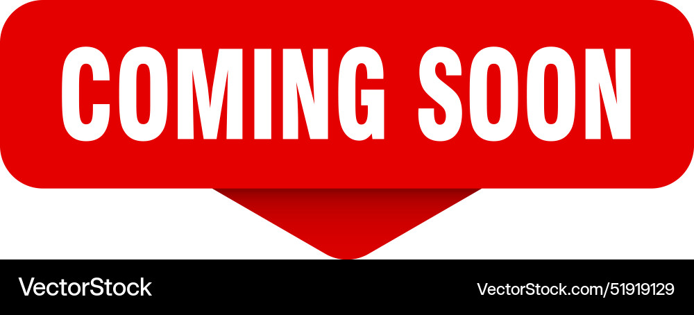 Coming soon sticker sign Royalty Free Vector Image
