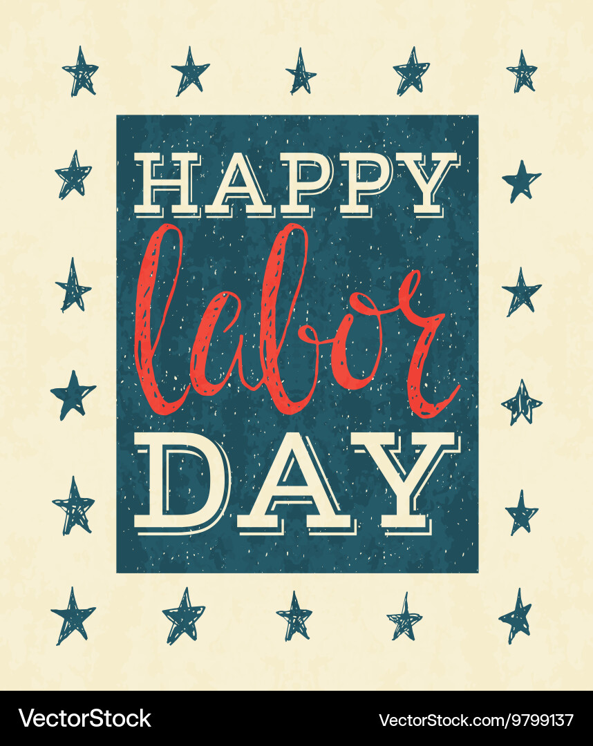 Happy labor day poster Royalty Free Vector Image
