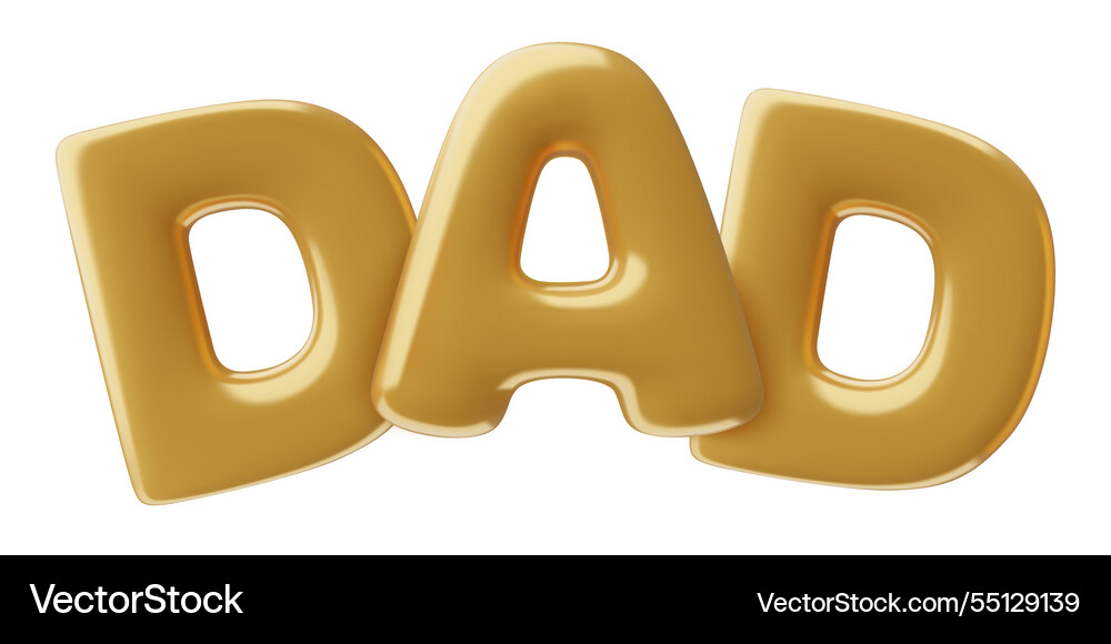 Gold dad inflated balloon text in a 3d style Vector Image