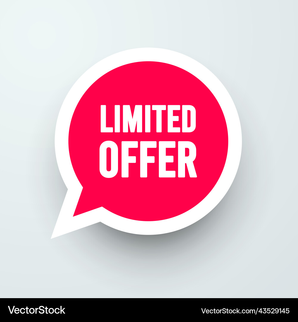Speech bubble with text limited offer Royalty Free Vector