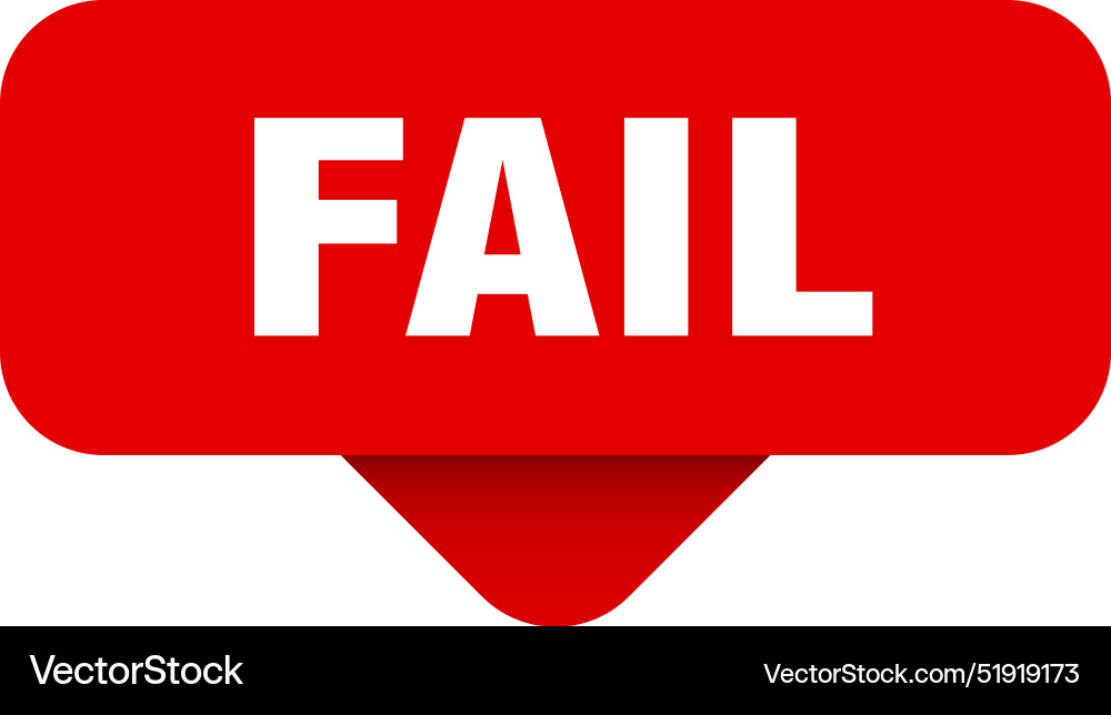 Fail sticker fail sign on transparent background Vector Image