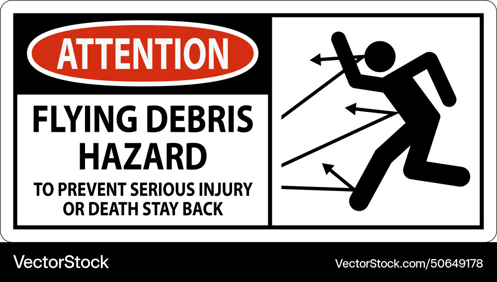 Attention sign flying debris hazard - to prevent Vector Image