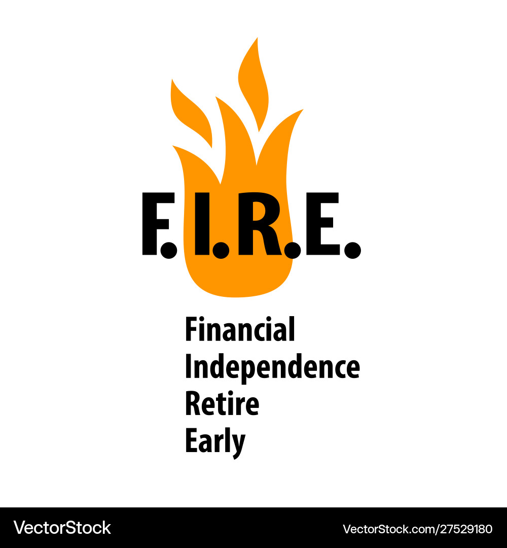 Fire - financial independence retire early Vector Image