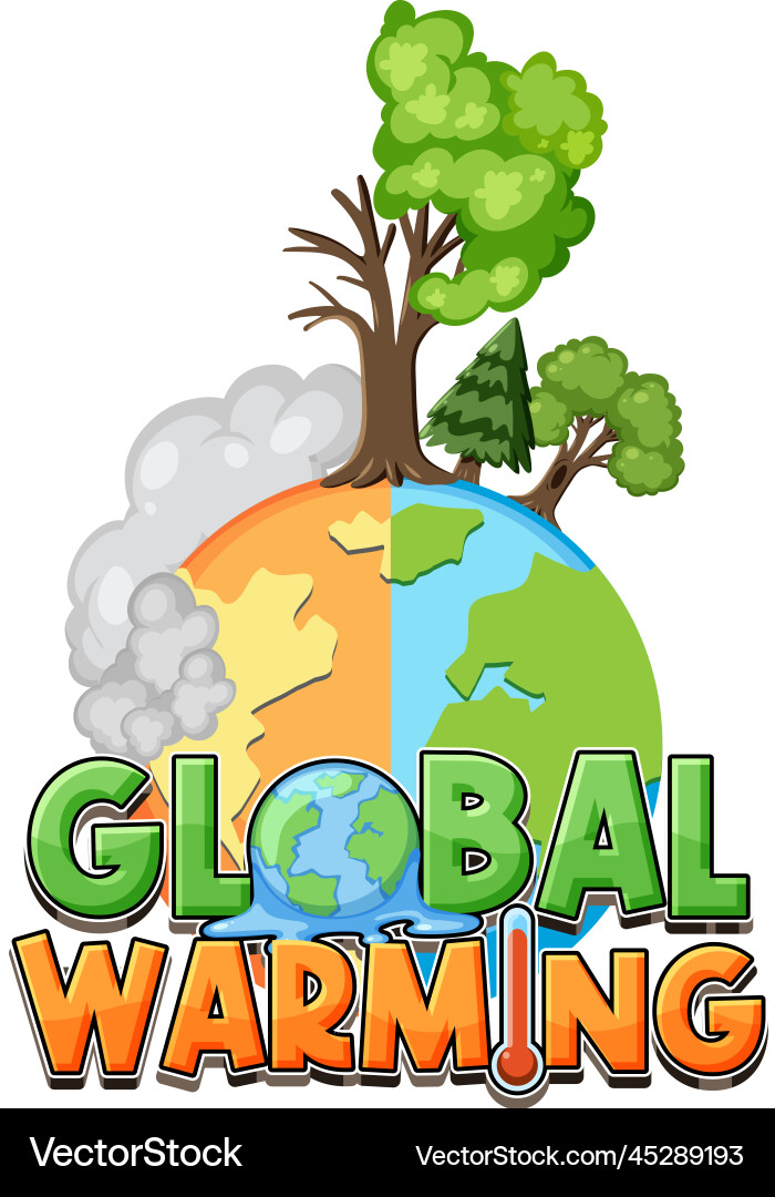 Global warming text banner design Royalty Free Vector Image