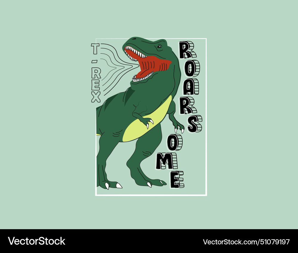 Roar some text dinosaur design for print Vector Image