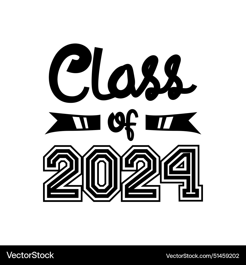 Graduation class of 2024 calligraphy text Vector Image