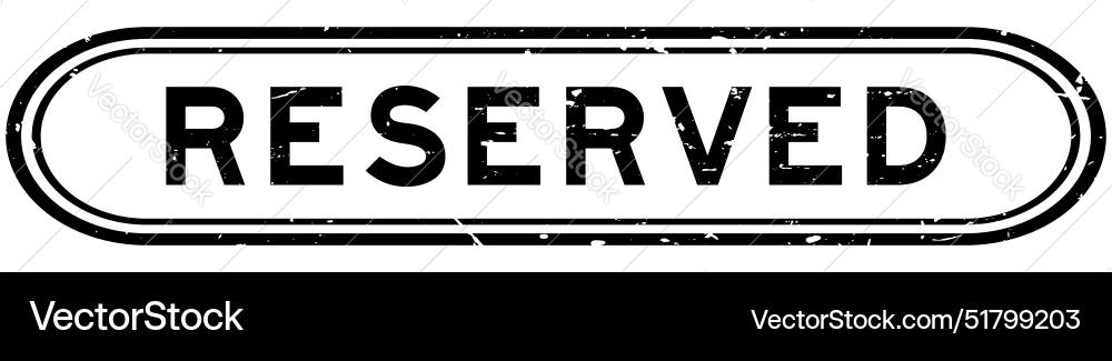 Grunge black reserved word rubber seal stamp Vector Image