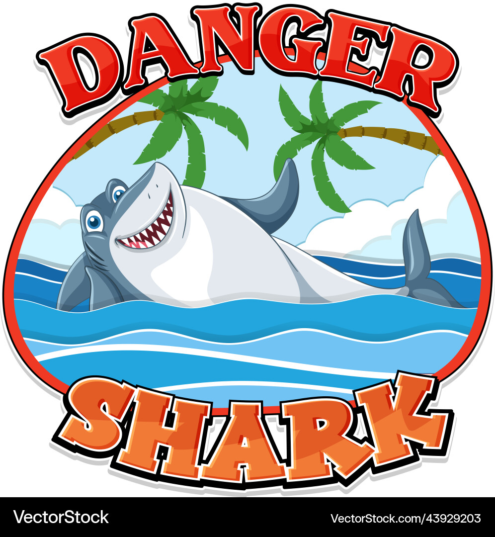 Shark cartoon character with danger icon Vector Image