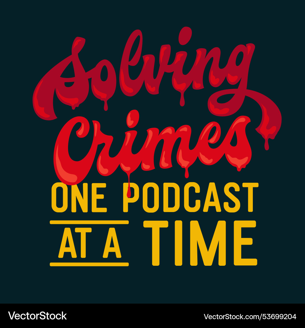Solving crimes one podcast at a time vibrant red Vector Image