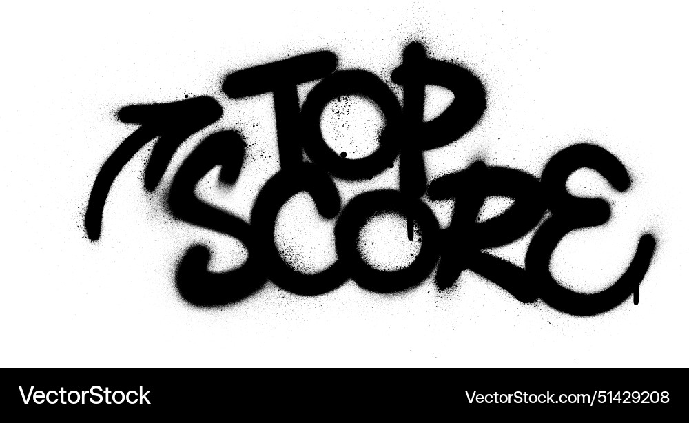 Graffiti top score text sprayed in black Vector Image