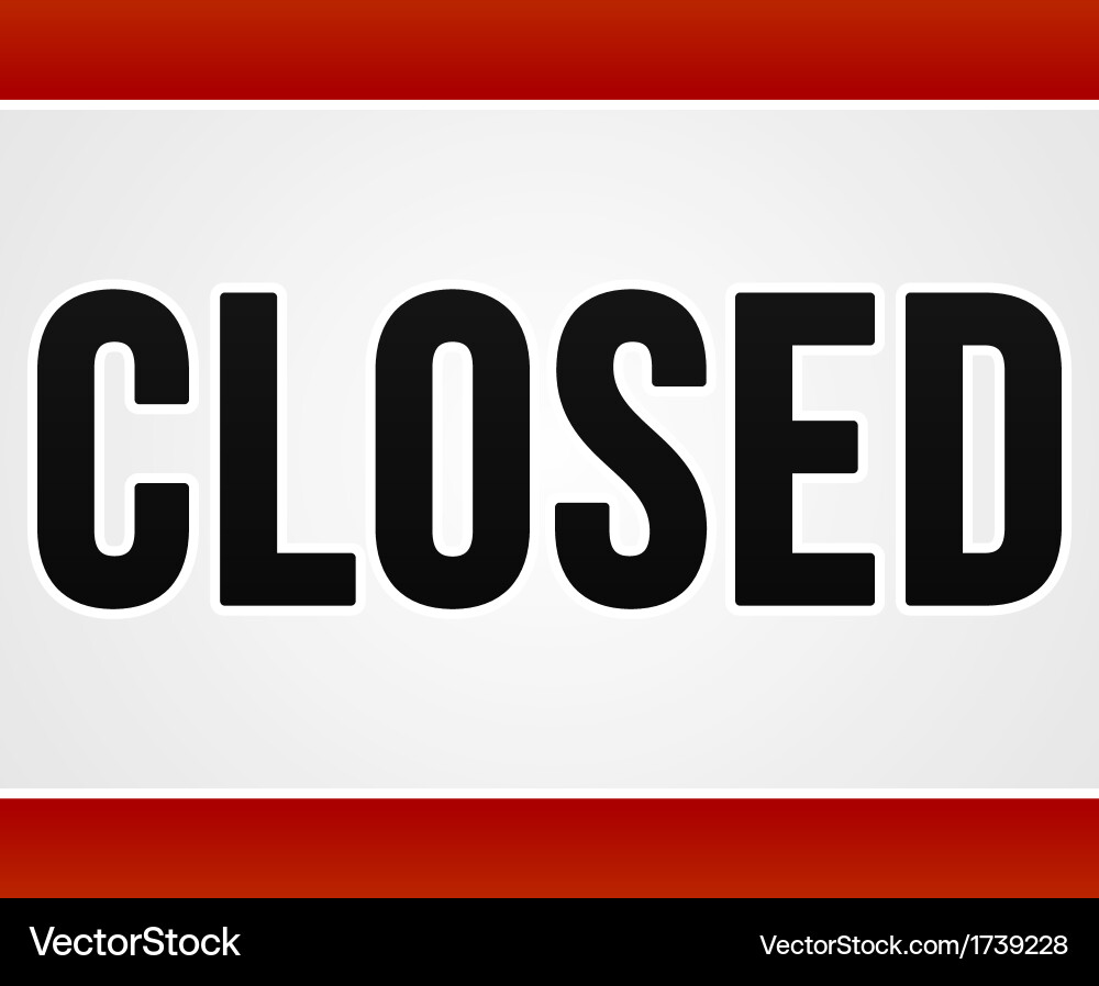 Red closed sign Royalty Free Vector Image - VectorStock