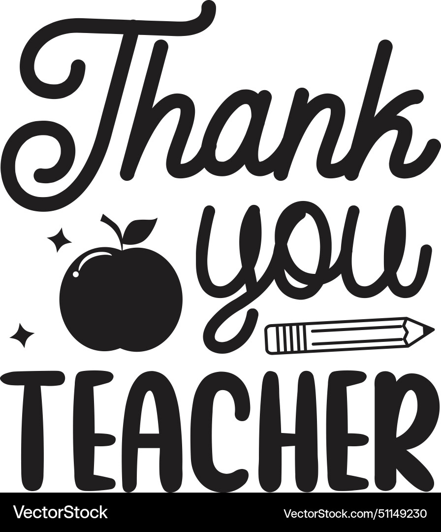 Thank you teacher design on white background Vector Image