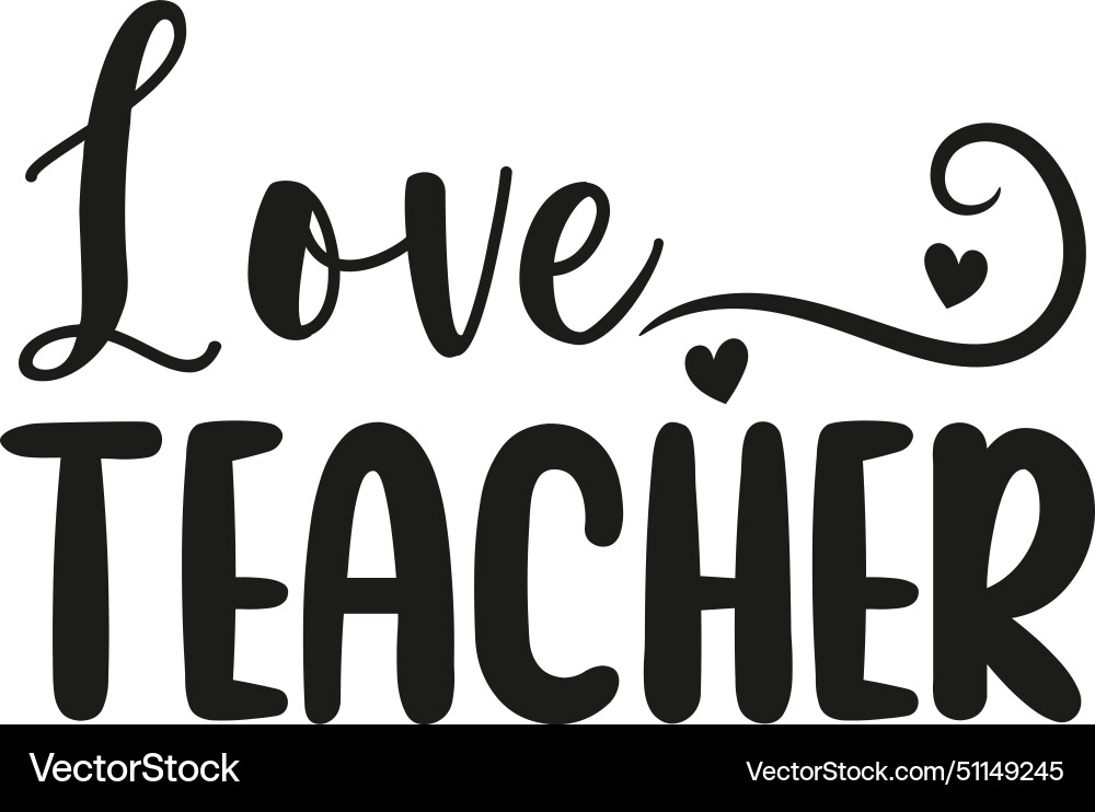 Love teacher design on white background Royalty Free Vector