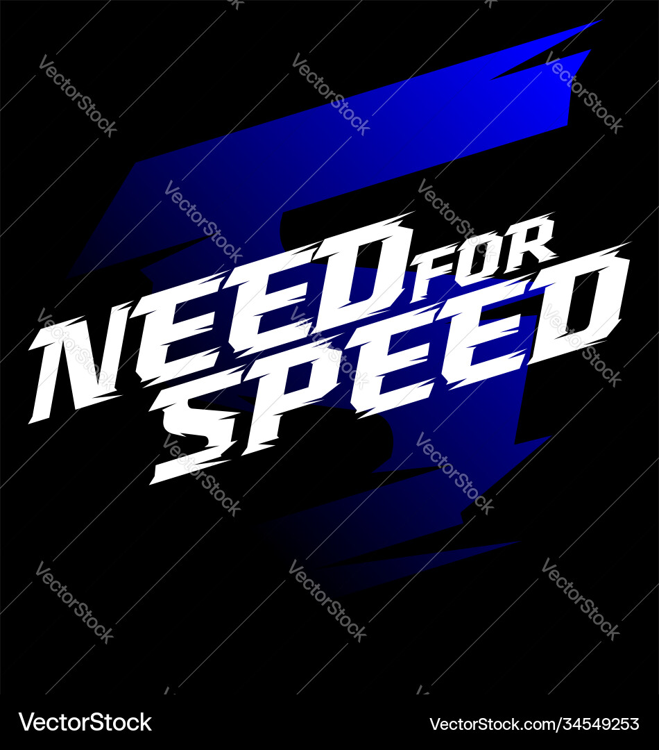 Need for speed typography Royalty Free Vector Image