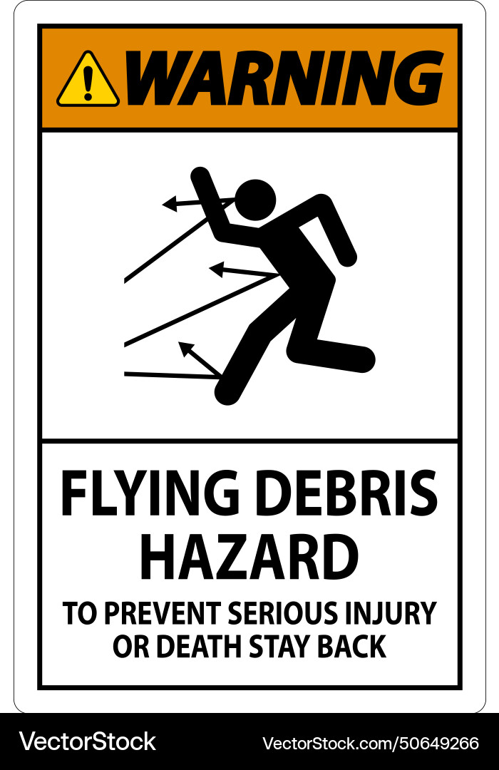 Warning sign flying debris hazard - to prevent Vector Image