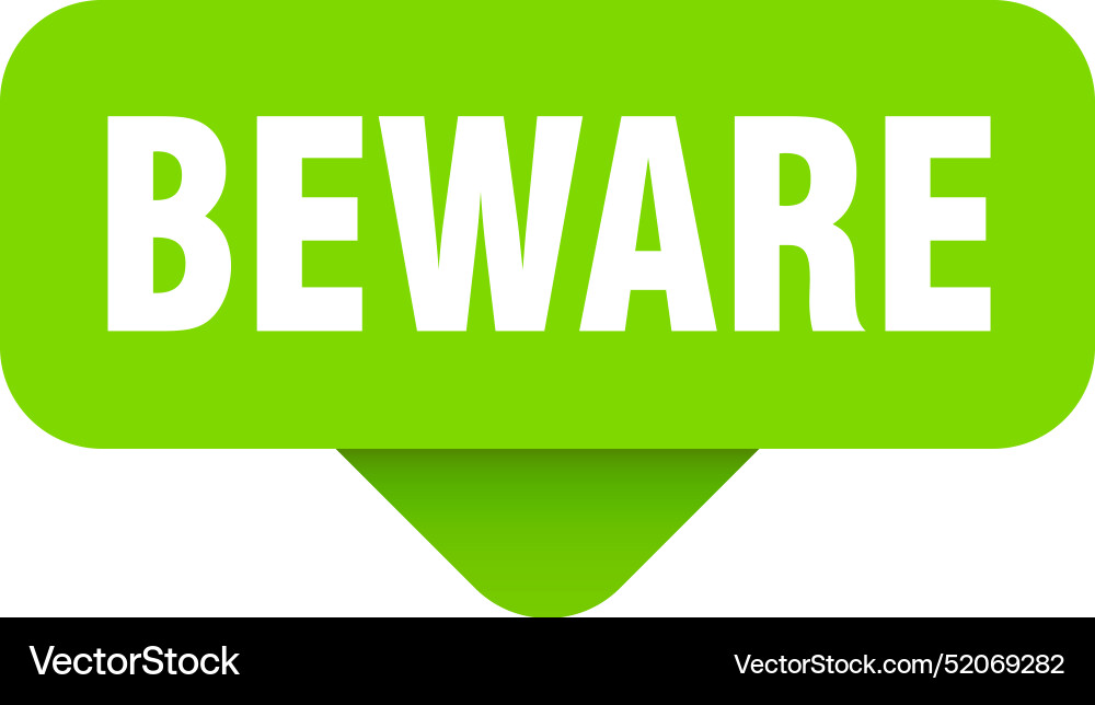Beware sticker sign on transparent Royalty Free Vector Image