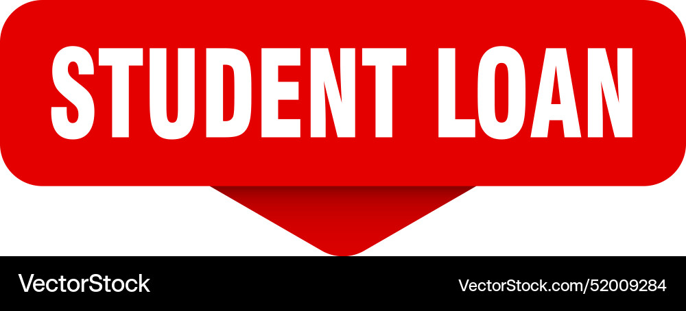 Student loan sticker sign Royalty Free Vector Image