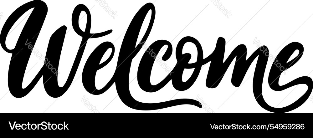 Welcome hand lettering design modern calligraphy Vector Image
