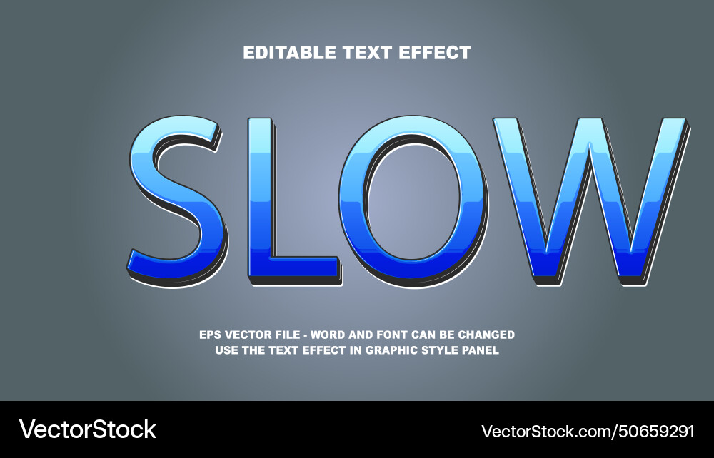 Editable text effect slow 3d template Royalty Free Vector