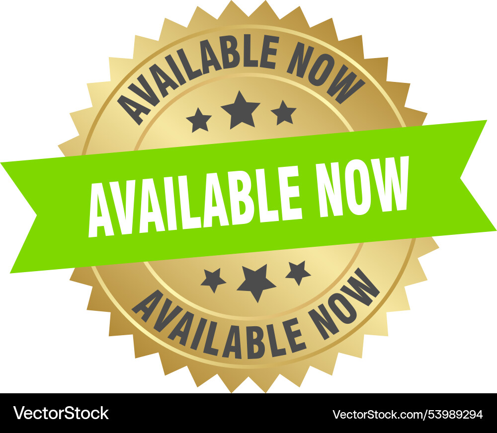 Available now round green and gold Royalty Free Vector Image