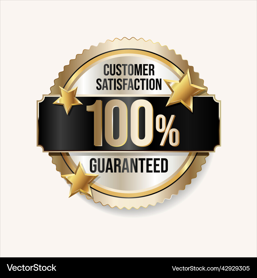 Customer satisfaction guaranteed hundred percent Vector Image