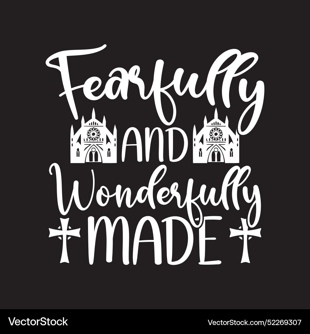 Fearfully and wonderfully made Royalty Free Vector Image