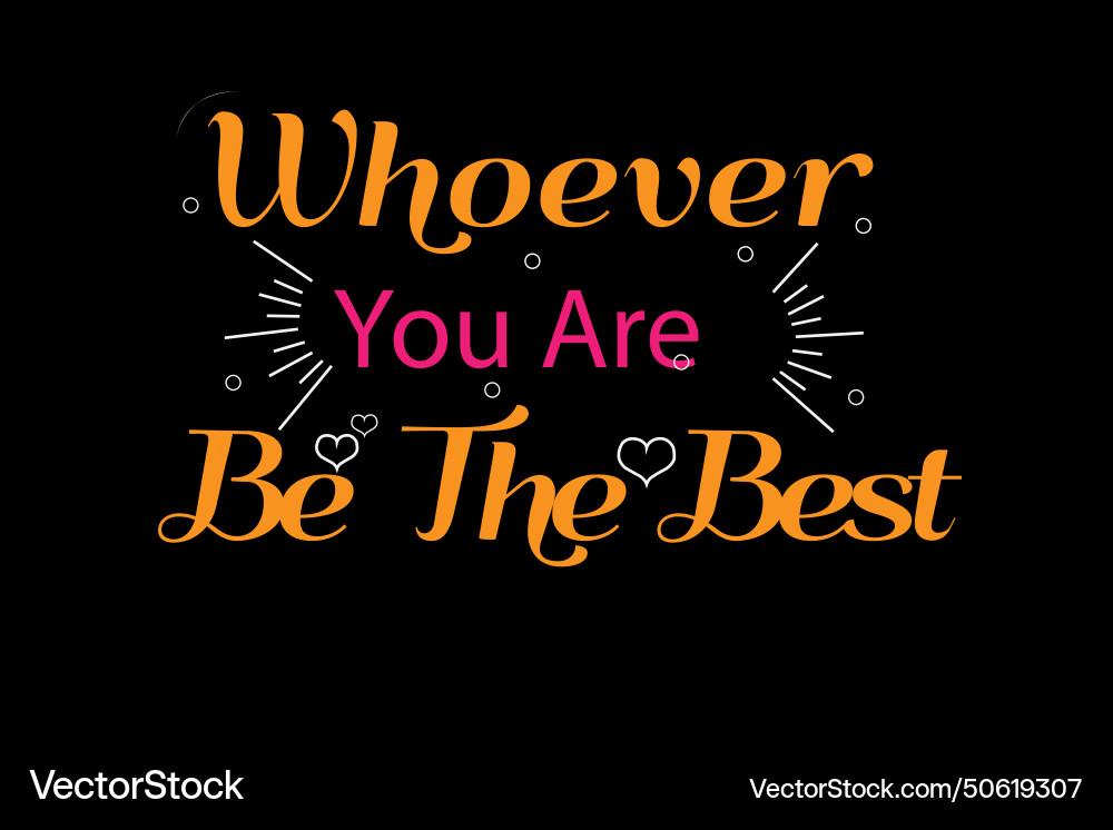 Whoever typography t shirt landscape Royalty Free Vector