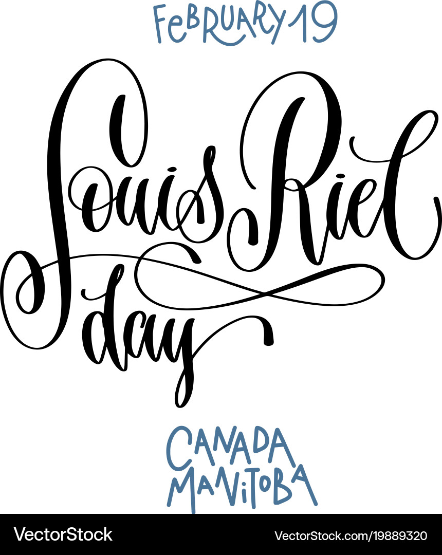 February 19 - louis riel day canada manitoba Vector Image