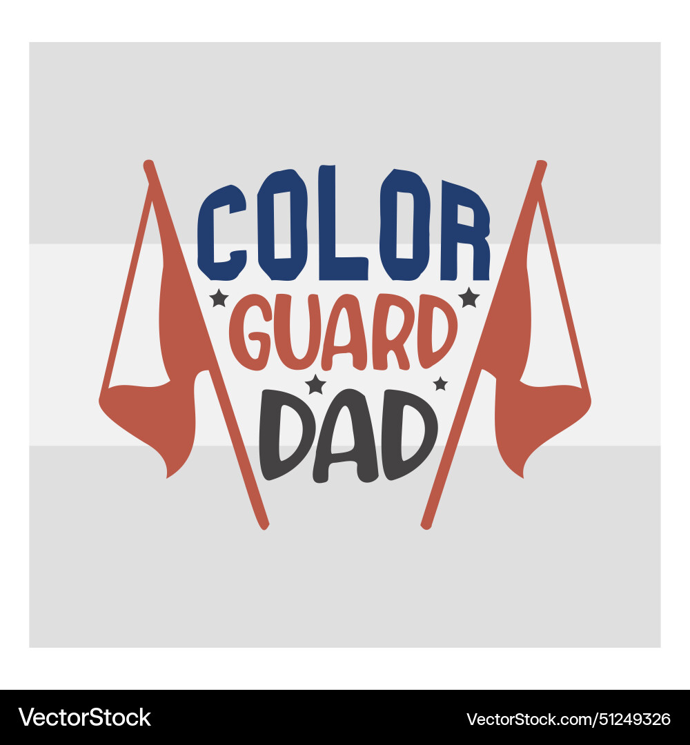 Color guard dad svg marching band Royalty Free Vector Image