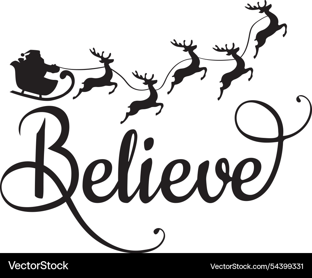 Believe santa Royalty Free Vector Image - VectorStock