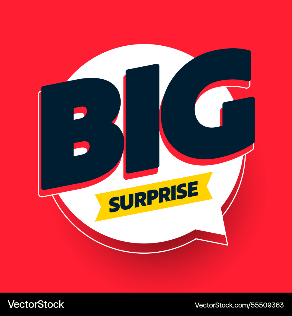 Big surprise speech bubble advertising Royalty Free Vector